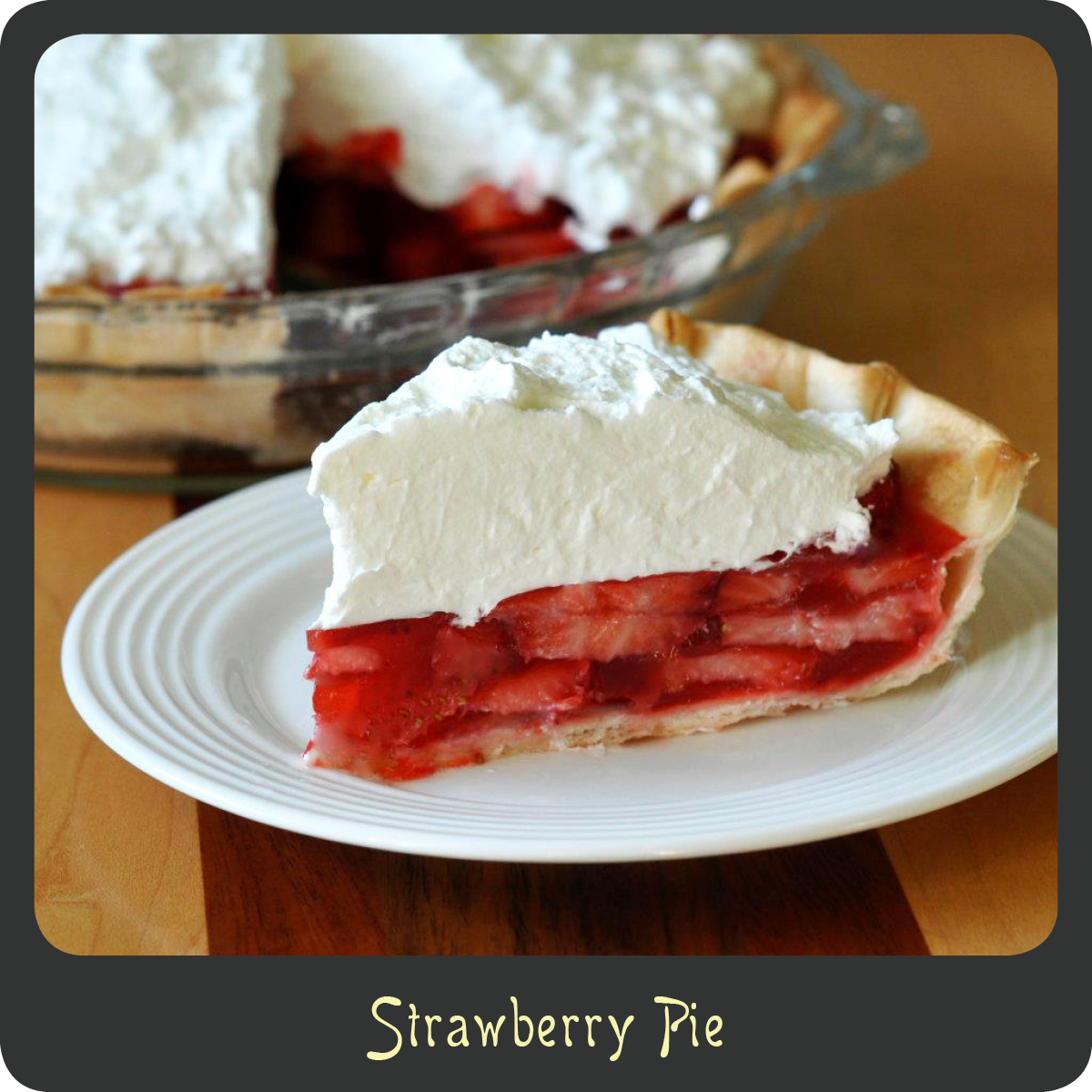 Recipe—Strawberry Pie